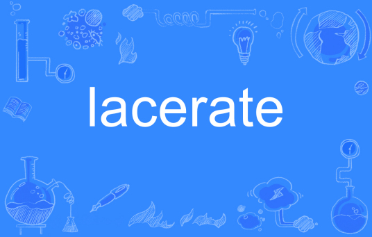 lacerate_百度百科