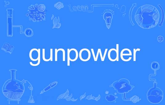 Gunpowder_百度百科
