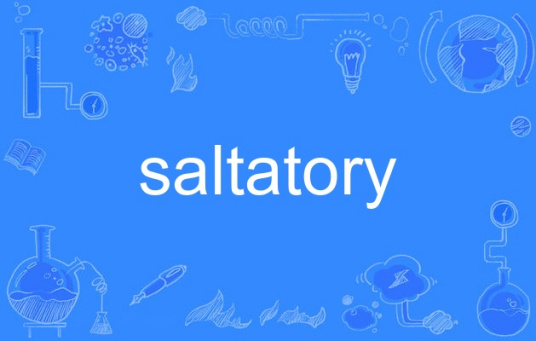saltatory_百度百科