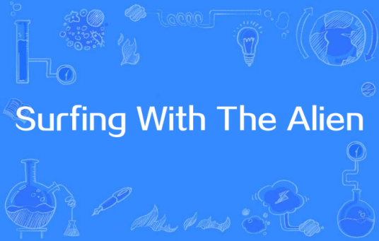 Surfing With The Alien_百度百科