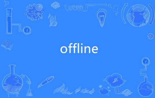 offline（英语单词）_百度百科