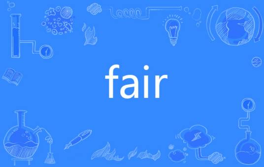 Fair（英语单词）_百度百科
