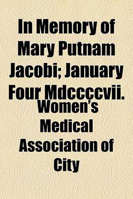 In Memory of Mary Putnam Jacobi; January Four MDCCCCVII._百度百科