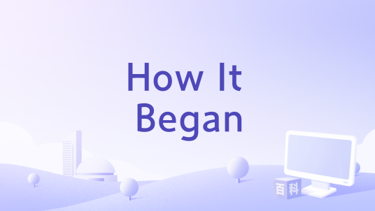 How It Began_百度百科