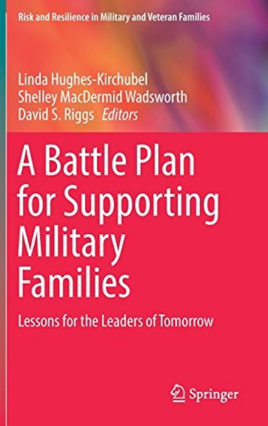A Battle Plan for Supporting Military Families: Lessons for the Leaders ...