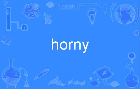 Horny_百度百科
