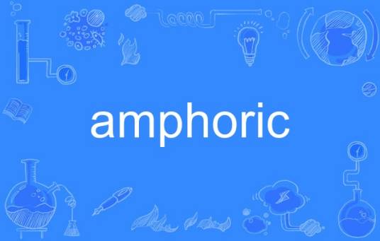 amphoric_百度百科