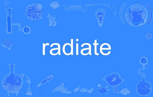 radiate（英文单词）_百度百科