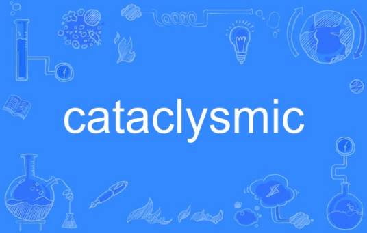 cataclysmic_百度百科