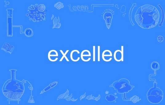 excelled_百度百科