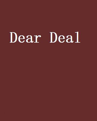 Dear Deal_百度百科