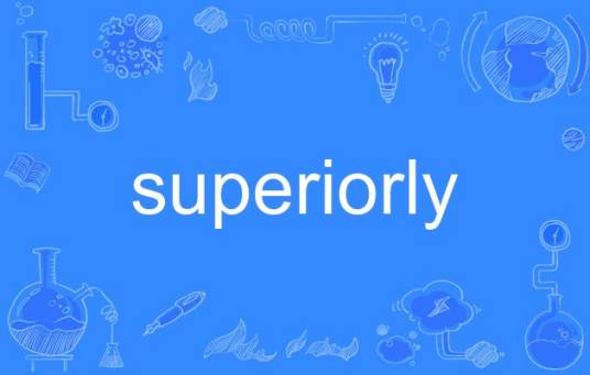 superiorly_百度百科