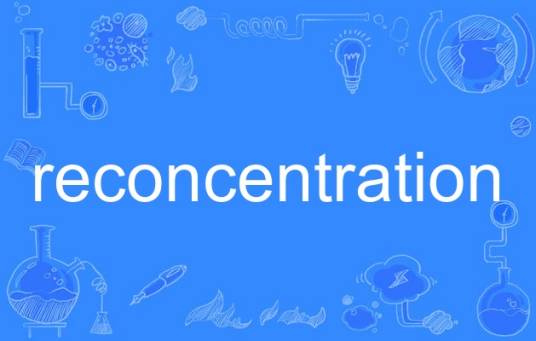 reconcentration_百度百科