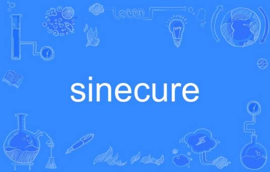 sinecure_百度百科