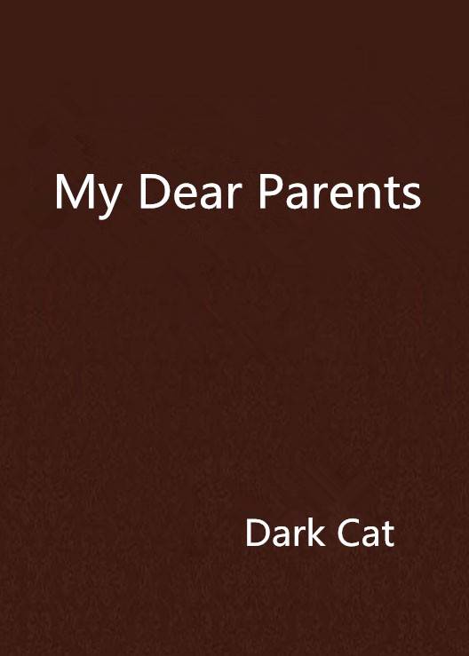 My Dear Parents_百度百科
