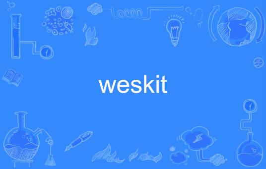 weskit_百度百科