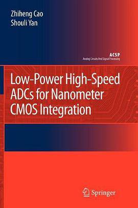 Low-power High-speed ADCs for Nanometer CMOS Integration_百度百科