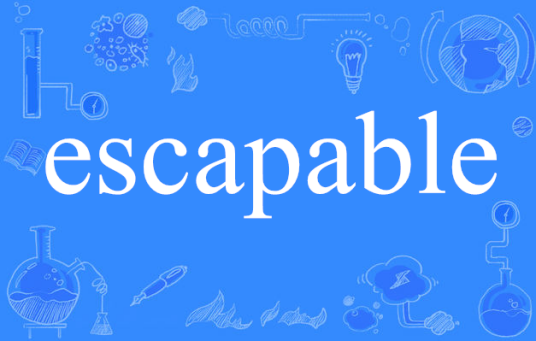 escapable_百度百科