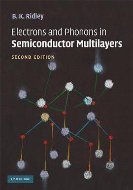 Electrons and Phonons in Semiconductor Multilayers_百度百科