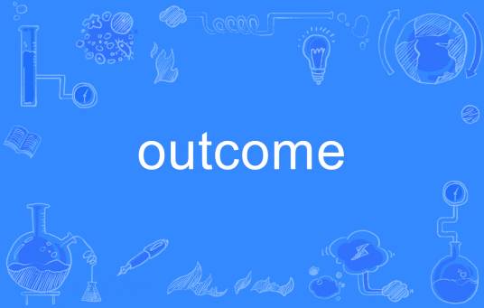 outcome（英语单词）_百度百科