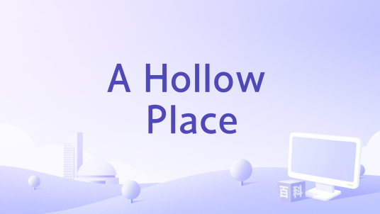 A Hollow Place_百度百科