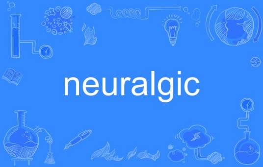 neuralgic_百度百科