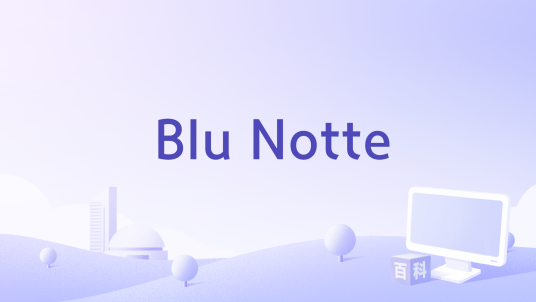 Blu Notte_百度百科