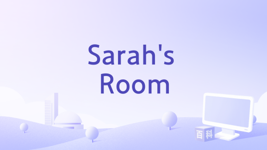 Sarah's Room_百度百科