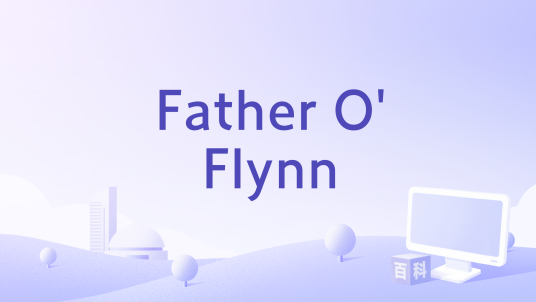 Father O'Flynn_百度百科