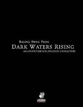 Raging Swan's Dark Waters Rising_百度百科