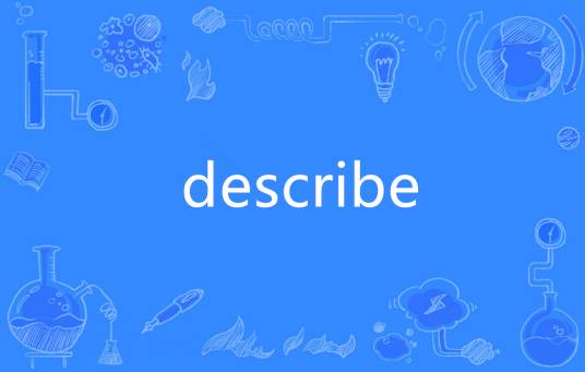 DeScribe（英语单词）_百度百科