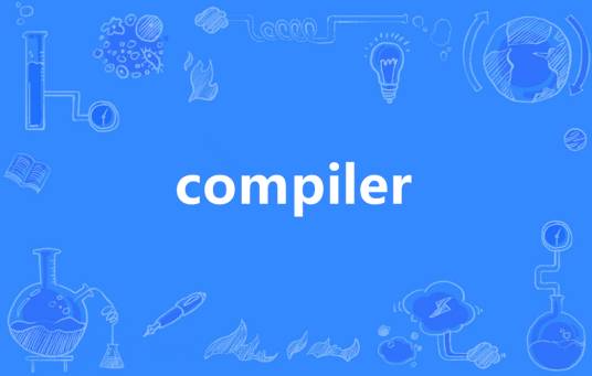 Compiler（英语单词）_百度百科
