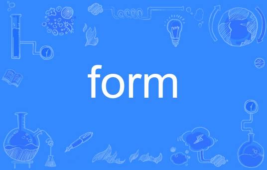FORM（英文单词）_百度百科