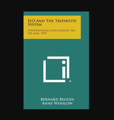 ILO and the Tripartite System_百度百科