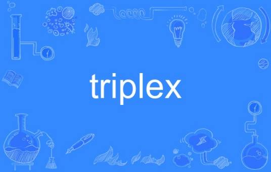 triplex（英语单词）_百度百科