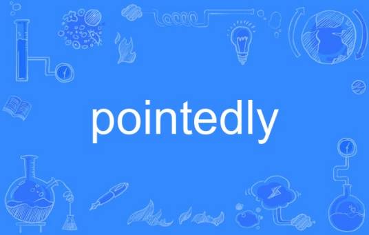 pointedly_百度百科