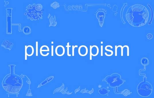pleiotropism_百度百科