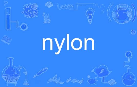 nylon（英文单词）_百度百科