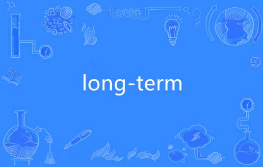 long-term_百度百科