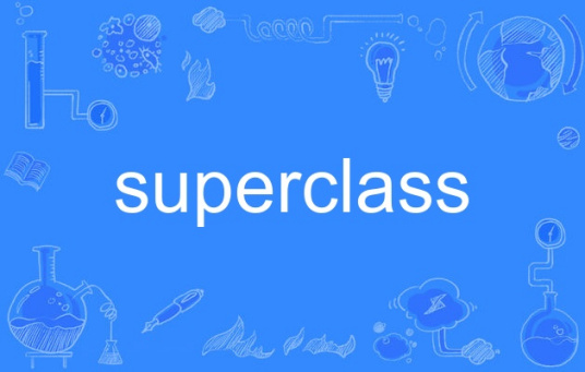 superclass_百度百科