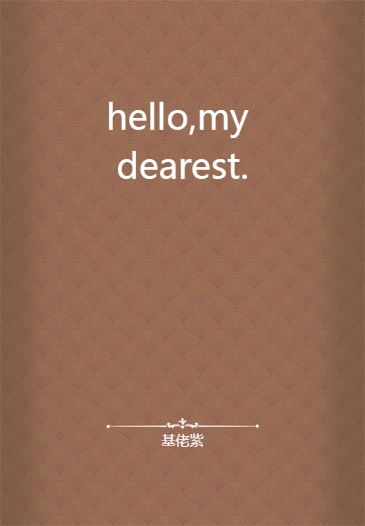 hello,my dearest._百度百科