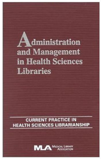 Administration and Management in Health Sciences Libraries_百度百科