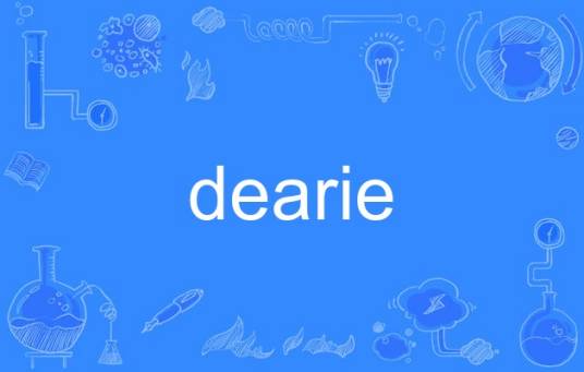 dearie_百度百科