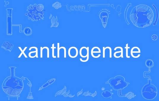 xanthogenate_百度百科