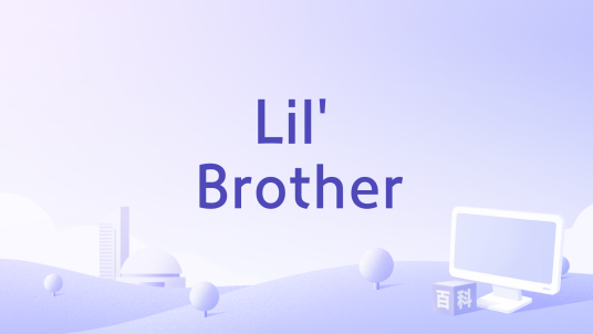 Lil' Brother_百度百科