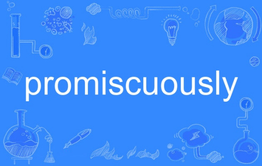 promiscuously_百度百科