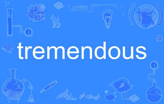 tremendous_百度百科