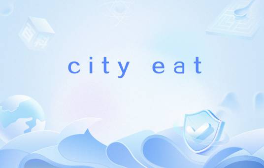 city eat_百度百科