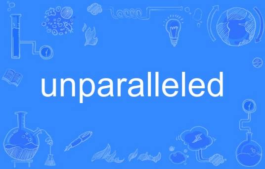 unparalleled_百度百科