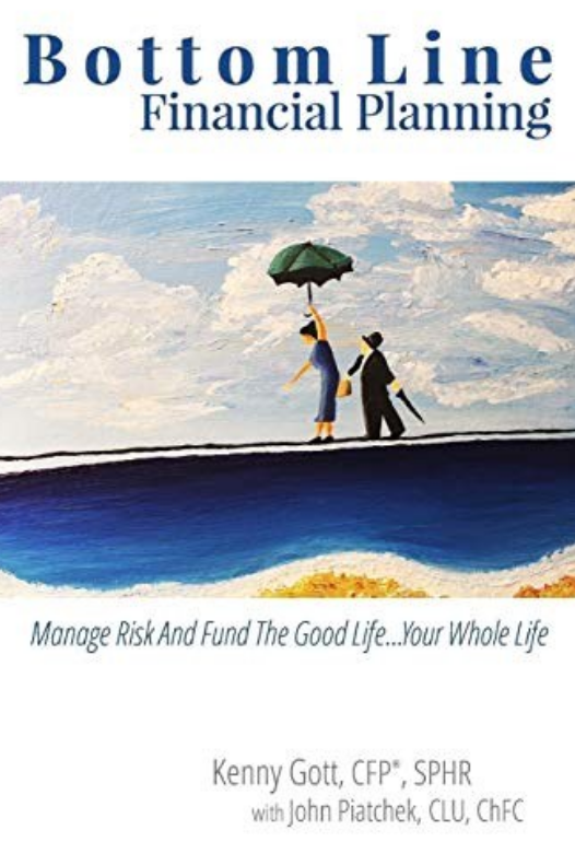 Bottom Line Financial Planning: Manage Risk and Fund the Good Life ...